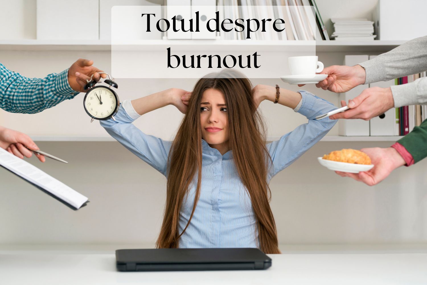 Burnout: ce este, cauze, simptome și soluții pentru recuperare - Anca ...